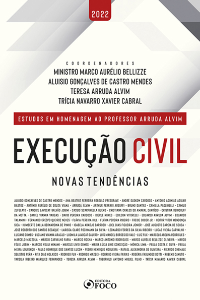 Execução civil - novas tendências: estudos em homenagem ao professor ...